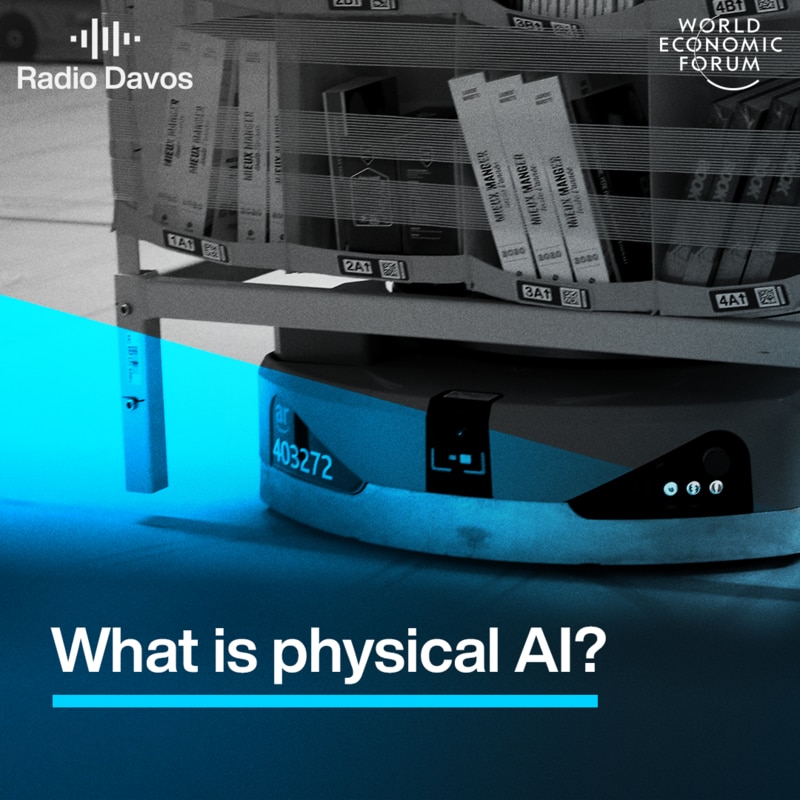 What is physical AI? | World Economic Forum