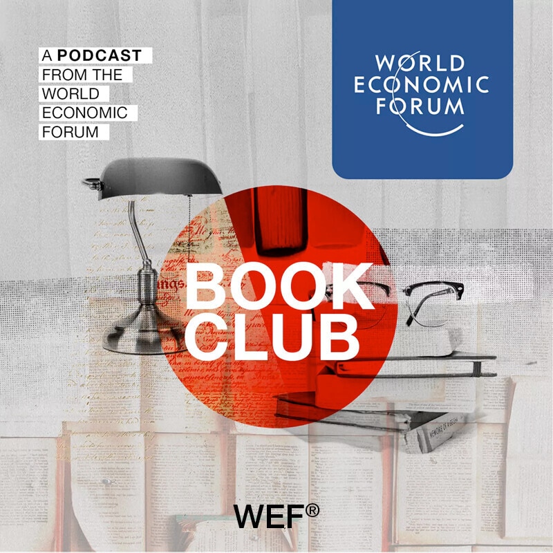 WEF Book Club podcast | World Economic Forum