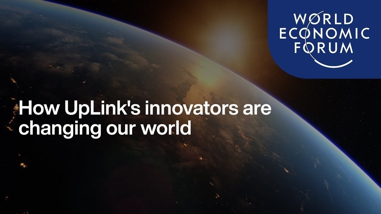 How UpLink's innovators are changing our world | World Economic Forum
